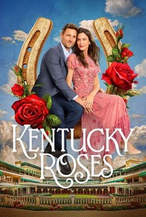 Kentucky Roses | Rotten Tomatoes