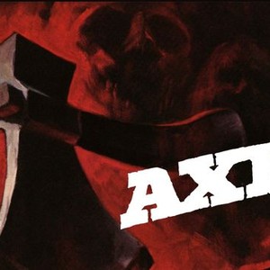 The Axe - Rotten Tomatoes