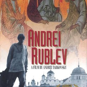 Andrei Rublev - Rotten Tomatoes
