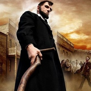 Abraham Lincoln vs. Zombies - Rotten Tomatoes