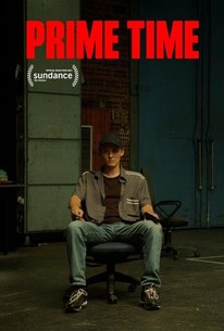 Prime Time (2021) | Rotten Tomatoes