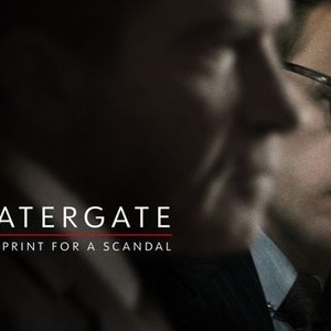 Watergate: Blueprint for a Scandal - Rotten Tomatoes