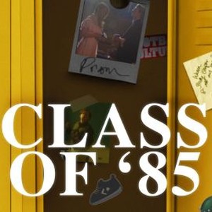 Class of '85 - Rotten Tomatoes