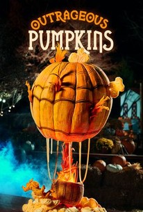 Outrageous Pumpkins: Season 4 | Rotten Tomatoes