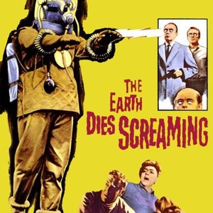 The Earth Dies Screaming - Rotten Tomatoes