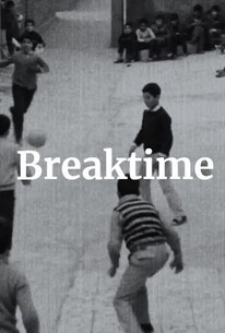 Breaktime | Rotten Tomatoes