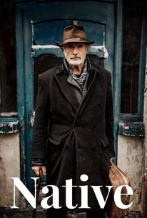 Native (2017) | Rotten Tomatoes