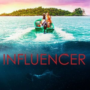 Influencer - Rotten Tomatoes