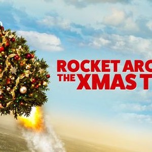 Rocket Around the Xmas Tree - Rotten Tomatoes