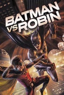 Batman vs. Robin (2015) | Rotten Tomatoes