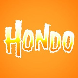Hondo - Rotten Tomatoes