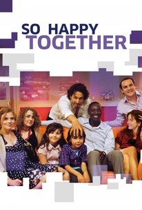 So Happy Together | Rotten Tomatoes