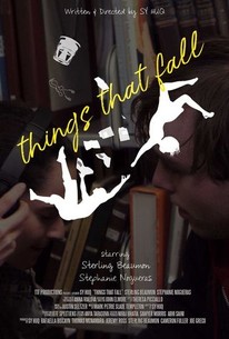 Things That Fall | Rotten Tomatoes
