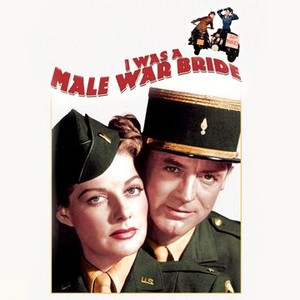I Was a Male War Bride - Rotten Tomatoes