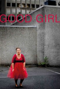 Good Girl (2014) | Rotten Tomatoes