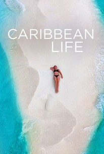 Caribbean Life: Season 17 | Rotten Tomatoes