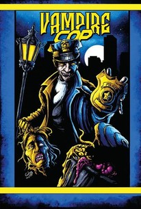 Vampire Cop | Rotten Tomatoes