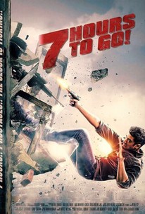 7 Hours to Go (2016) | Rotten Tomatoes