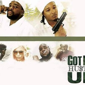 Got My Hustle Up - Rotten Tomatoes