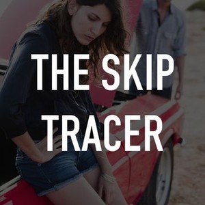 The Skip Tracer - Rotten Tomatoes