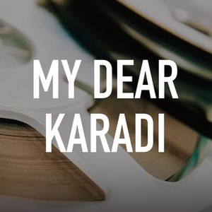 My Dear Karadi - Rotten Tomatoes