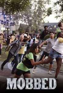 Mobbed | Rotten Tomatoes