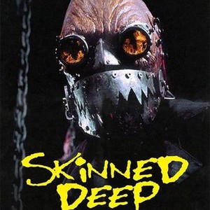 Skinned Deep - Rotten Tomatoes
