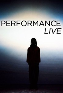 Performance Live | Rotten Tomatoes