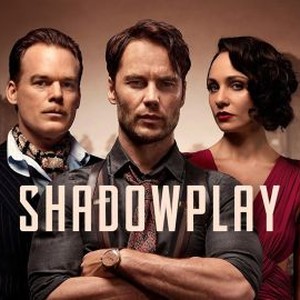 Shadowplay - Rotten Tomatoes