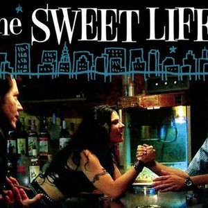 The Sweet Life - Rotten Tomatoes