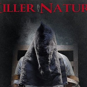 Killer by Nature - Rotten Tomatoes