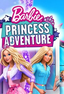 Barbie Princess Adventure | Rotten Tomatoes