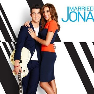 Married to Jonas - Rotten Tomatoes