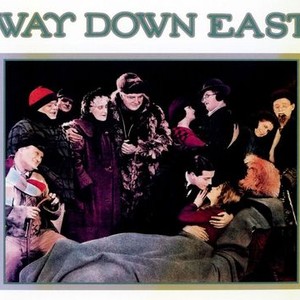 Way Down East - Rotten Tomatoes