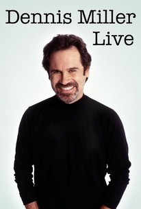 Dennis Miller Live: Season 9, Episode 19 | Rotten Tomatoes