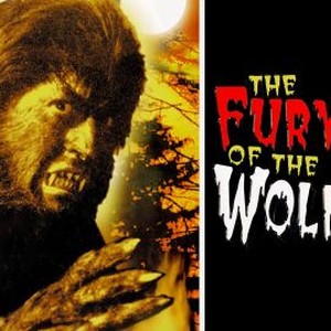 The Fury of the Wolfman - Rotten Tomatoes