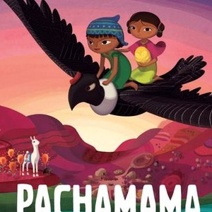 Pachamama - Rotten Tomatoes