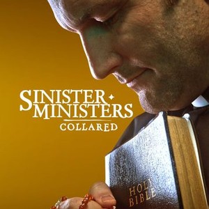 Sinister Ministers: Collared - Rotten Tomatoes