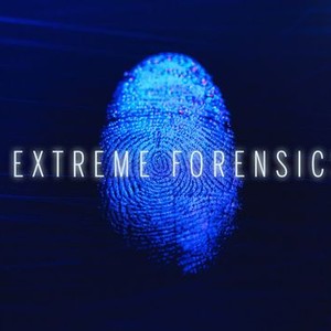 Extreme Forensics - Rotten Tomatoes