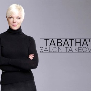 Tabatha's Salon Takeover - Rotten Tomatoes