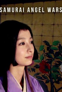 Samurai Angels Wars | Rotten Tomatoes