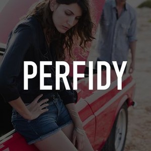 Perfidy - Rotten Tomatoes