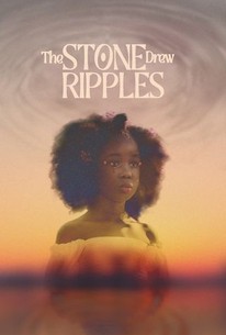 The Stone Drew Ripples | Rotten Tomatoes
