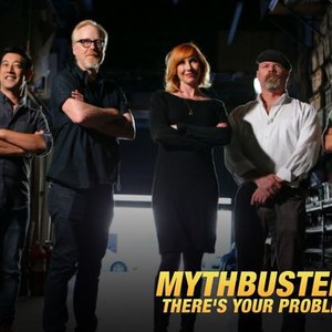 MythBusters: There's Your Problem! - Rotten Tomatoes