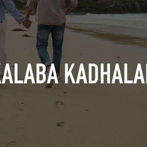 Kalaba Kadhalan - Rotten Tomatoes