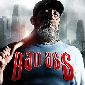 Bad Ass - Rotten Tomatoes