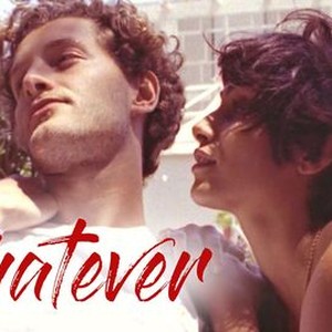 Whatever - Rotten Tomatoes