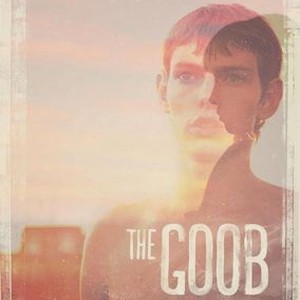 The Goob (2015) - Rotten Tomatoes