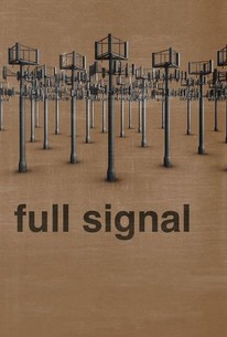 Full Signal | Rotten Tomatoes