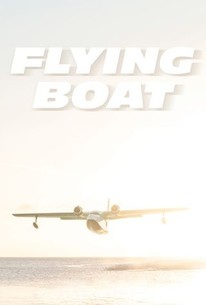 Flying Boat | Rotten Tomatoes